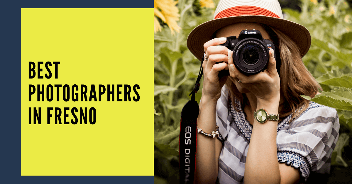 The 9 Best photographers in Fresno - Bestinfresno.com